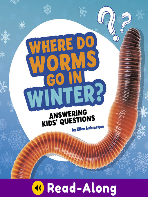 Libby - Where Do Worms Go in Winter?